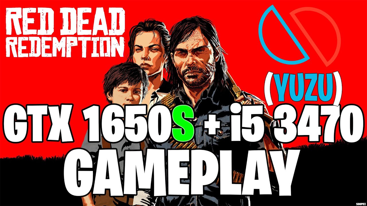 Red Dead Redemption (YUZU) | GTX 1650S 4GB + i5 3470 | - YouTube