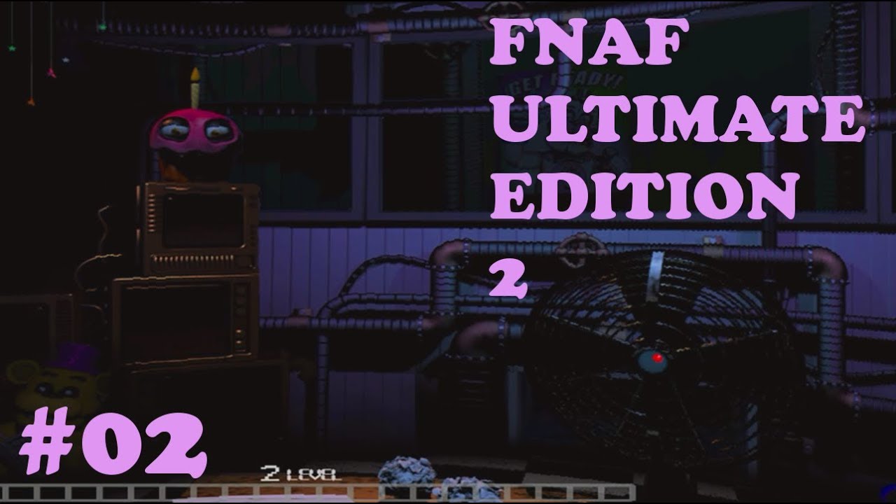 NOCH UNBESIEGBAR | FNAF ULTIMATE EDITION 2 #02 | LET'S PLAY FNAF ...