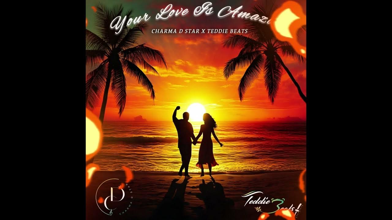 Charma D x TeddieBeats - Your Love Is Amazing [Audio Visualizer] - YouTube