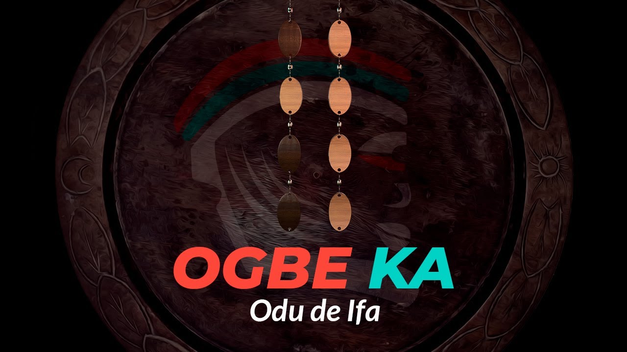 OGBE KA (IKA) | Consejos, Refranes, DICE IFA y secretos de este Signo u ...