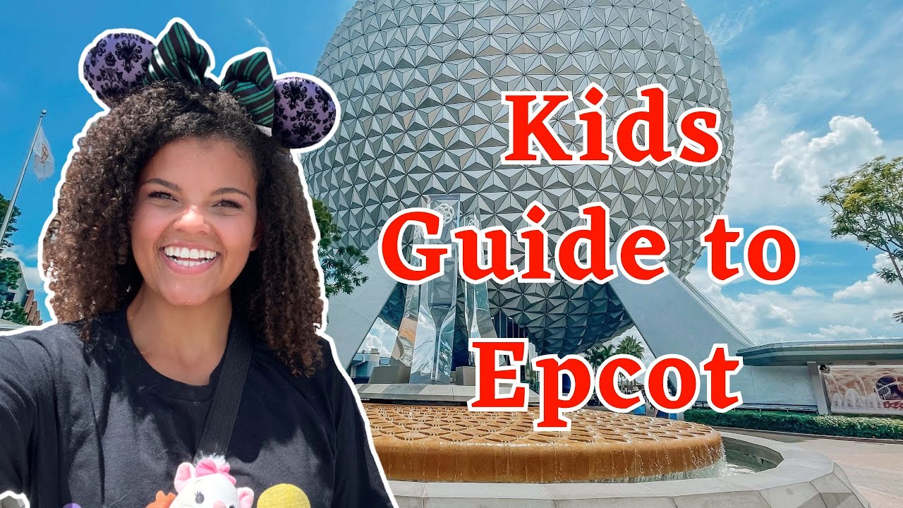 Kids Guide to EPCOT | KIDCOT, attractions, rides and more - YouTube