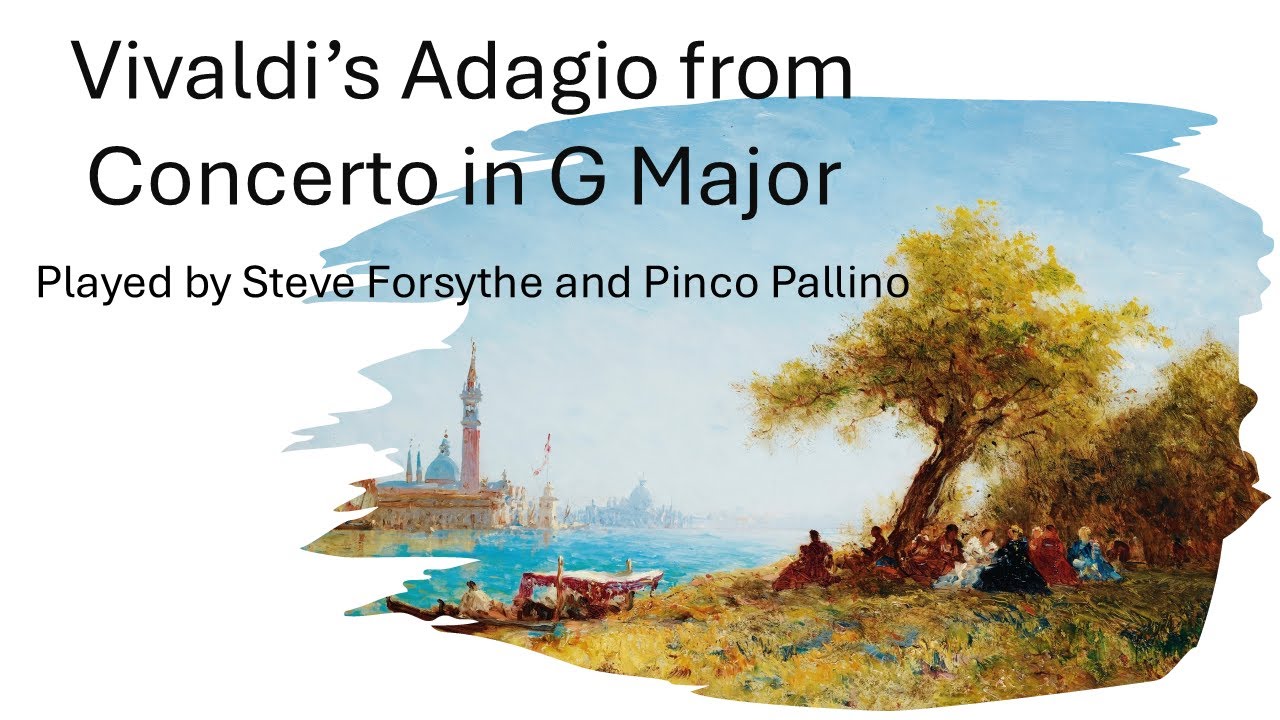 Vivaldi's Adagio from Concerto in G major (RV 151) Alla Rustica - YouTube