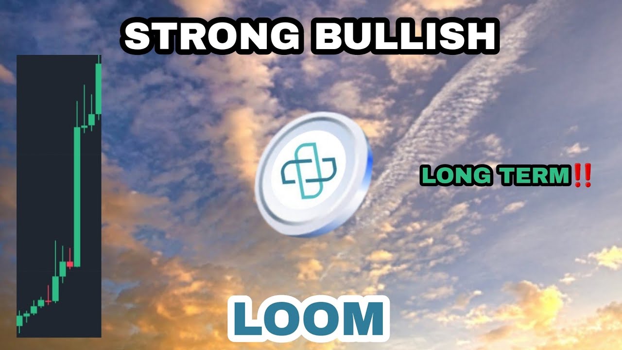 LOOM COIN STRONG BULLISH IN OCTOBER 2023 LOOM NETWORK STANDING STRONG ...