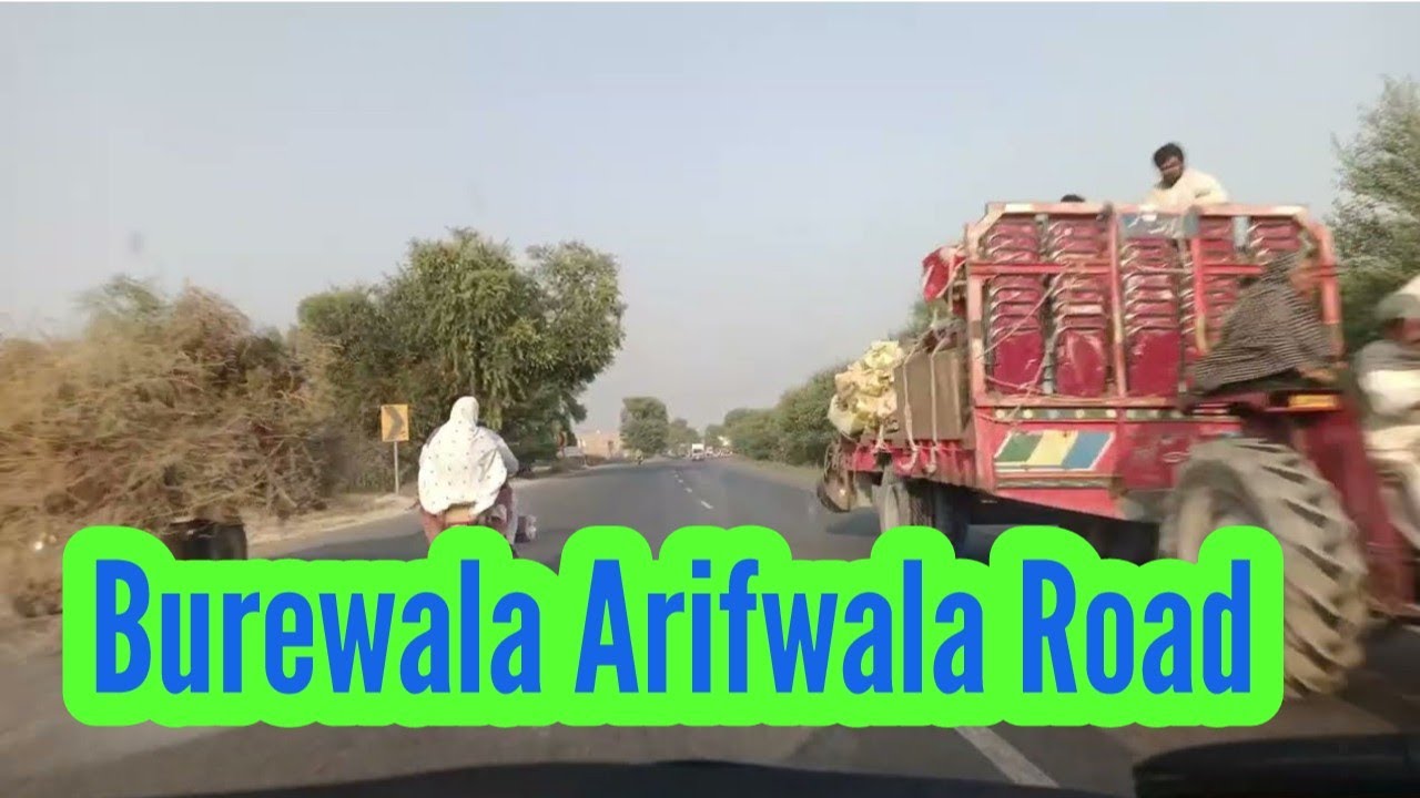 Burewala Arifwala Road Punjab | Pakistani Roads and Traffic | Pakistani ...