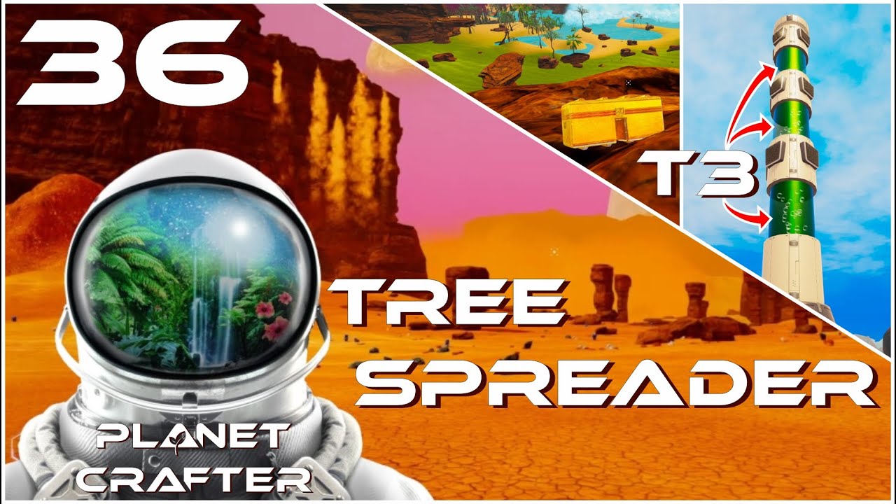 #36 | Planet Crafter | Tree Spreader T3 - YouTube