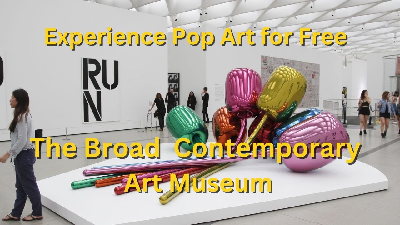 Experience Pop Art for Free: The Broad Contemporary Art Museum - YouTube