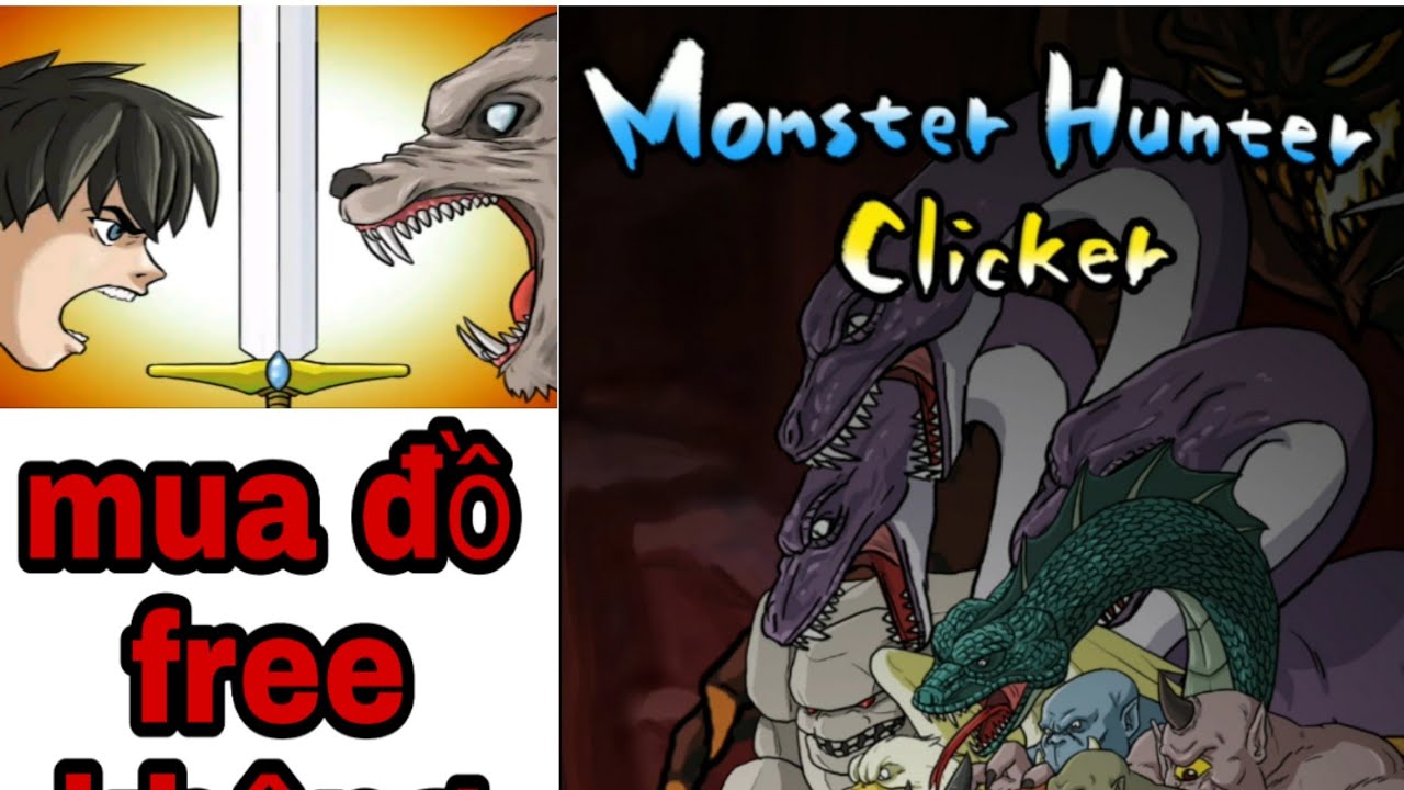 monster hunter clicker mod mua free không cần nạp - YouTube