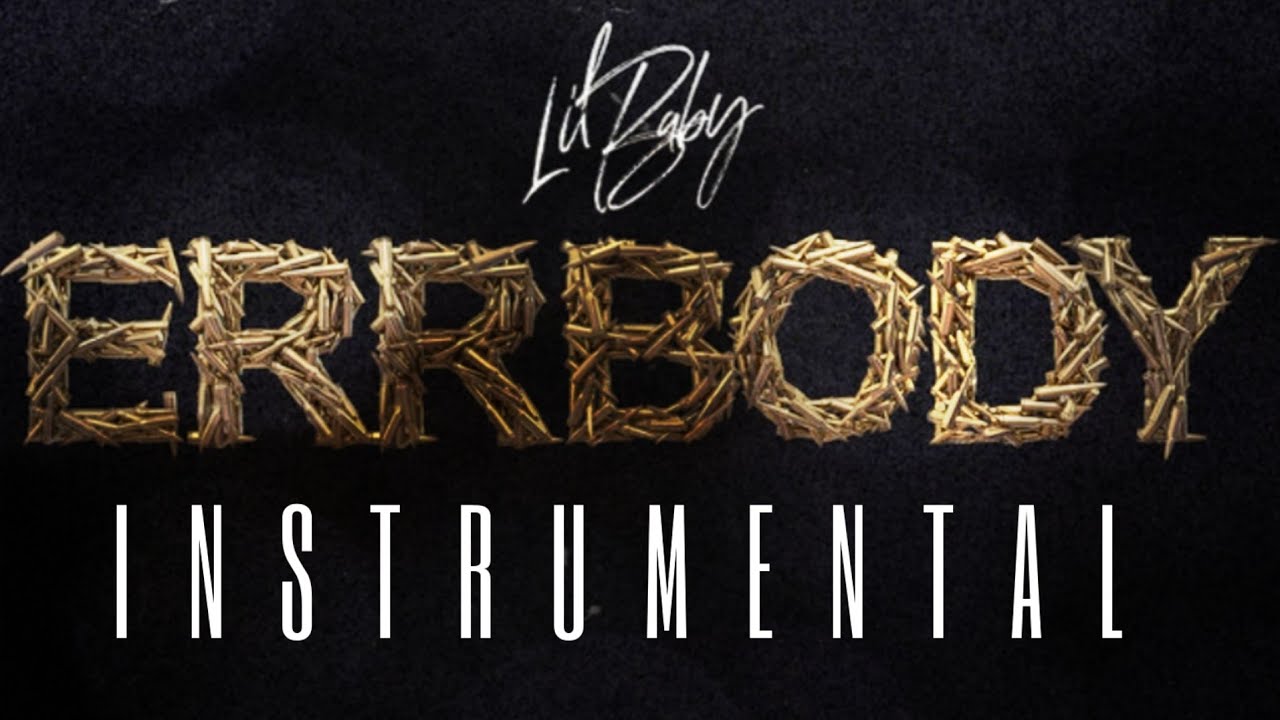 Lil Baby - Errbody [INSTRUMENTAL] | ReProd. by IZM - YouTube