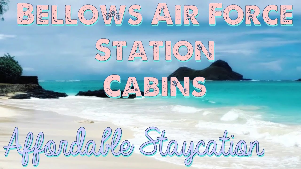 Bellows Air Force Beach Cabins - Our Staycation Experience - YouTube