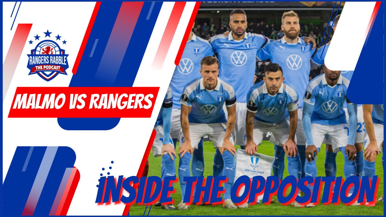 CHAMPIONS LEAGUE - INSIDE THE OPPOSITION - MALMO V RANGERS - YouTube
