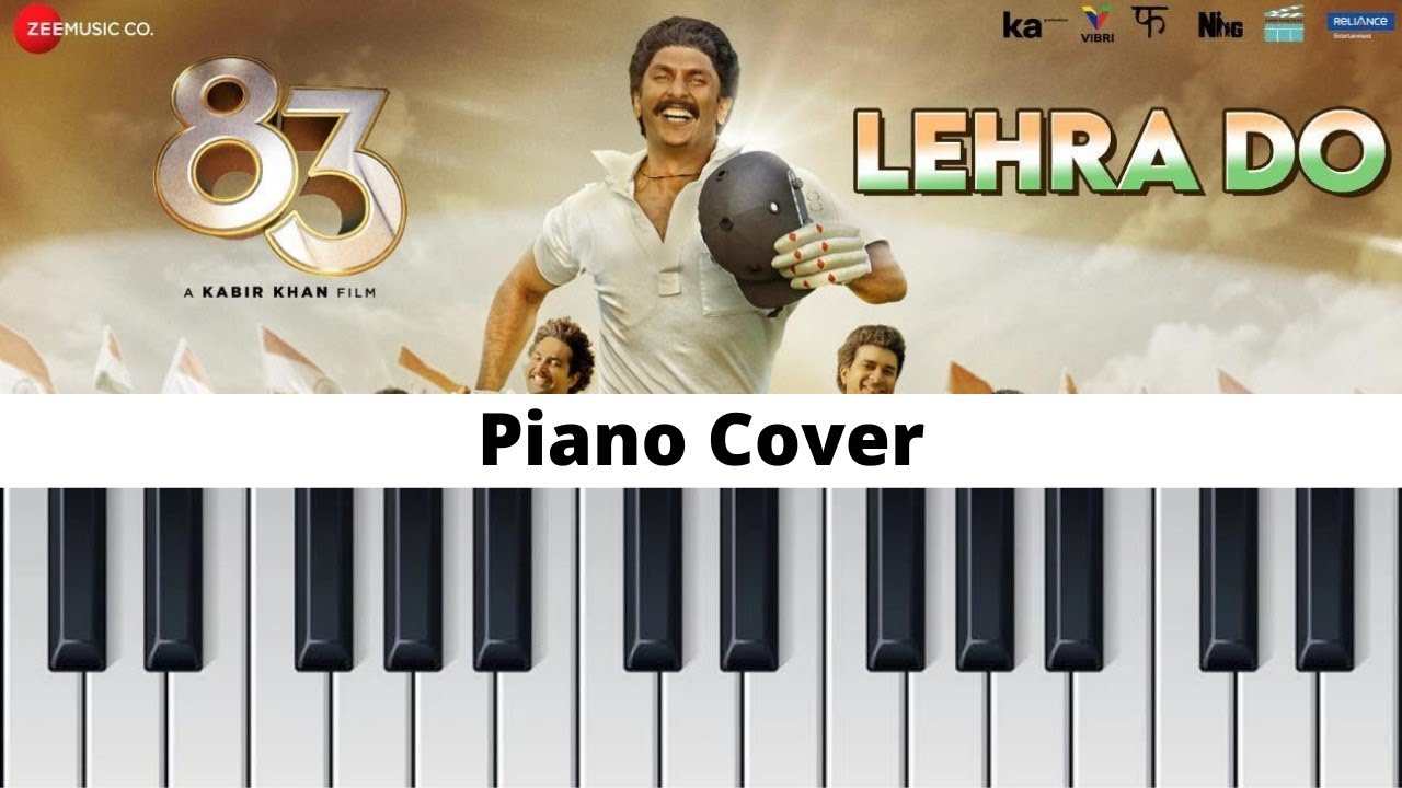 Lehra Do - 83 Movie Song Covered By Piano || Classic Piano || - YouTube