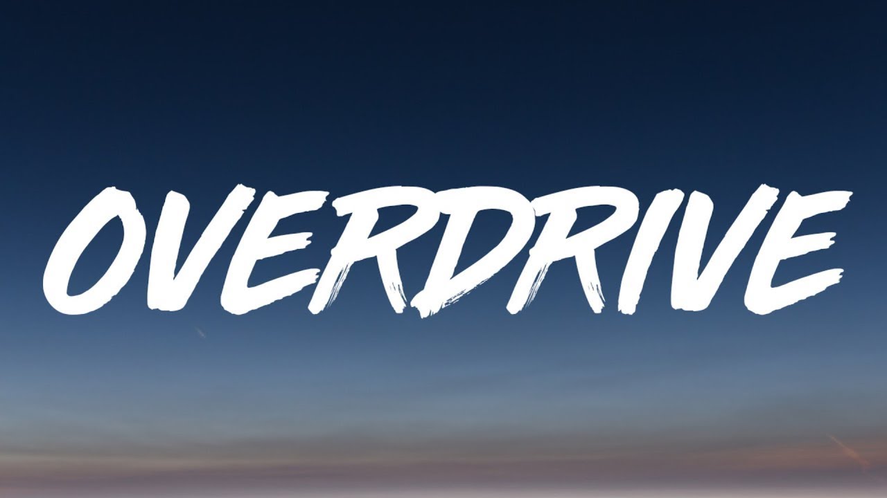 Conan Gray - Overdrive (Lyrics) - YouTube