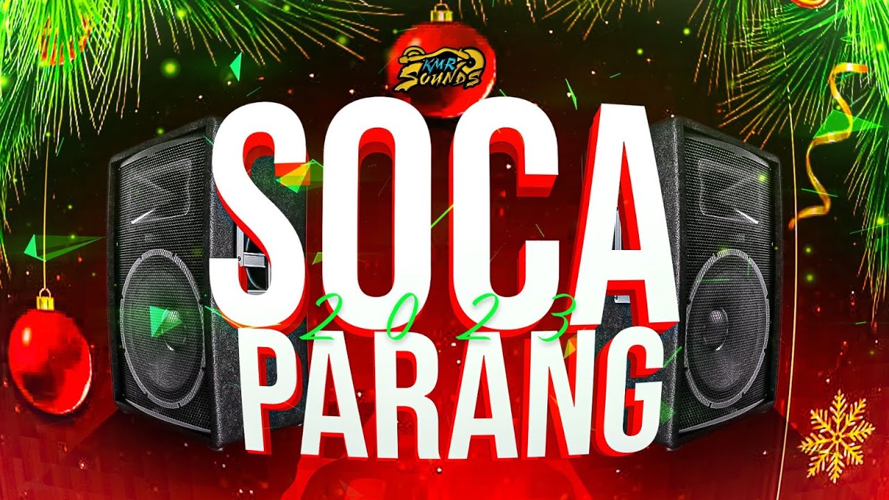 Parang Soca Mix (2023) (KMRSOunds) - YouTube
