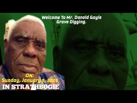 3rd Eye Tvfilm Welcome You To Mr. Danold Gayle Grave digging. - YouTube