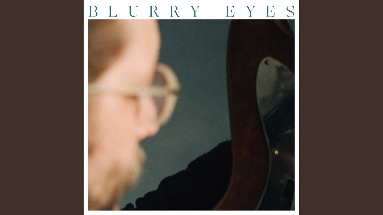 Blurry Eyes - YouTube