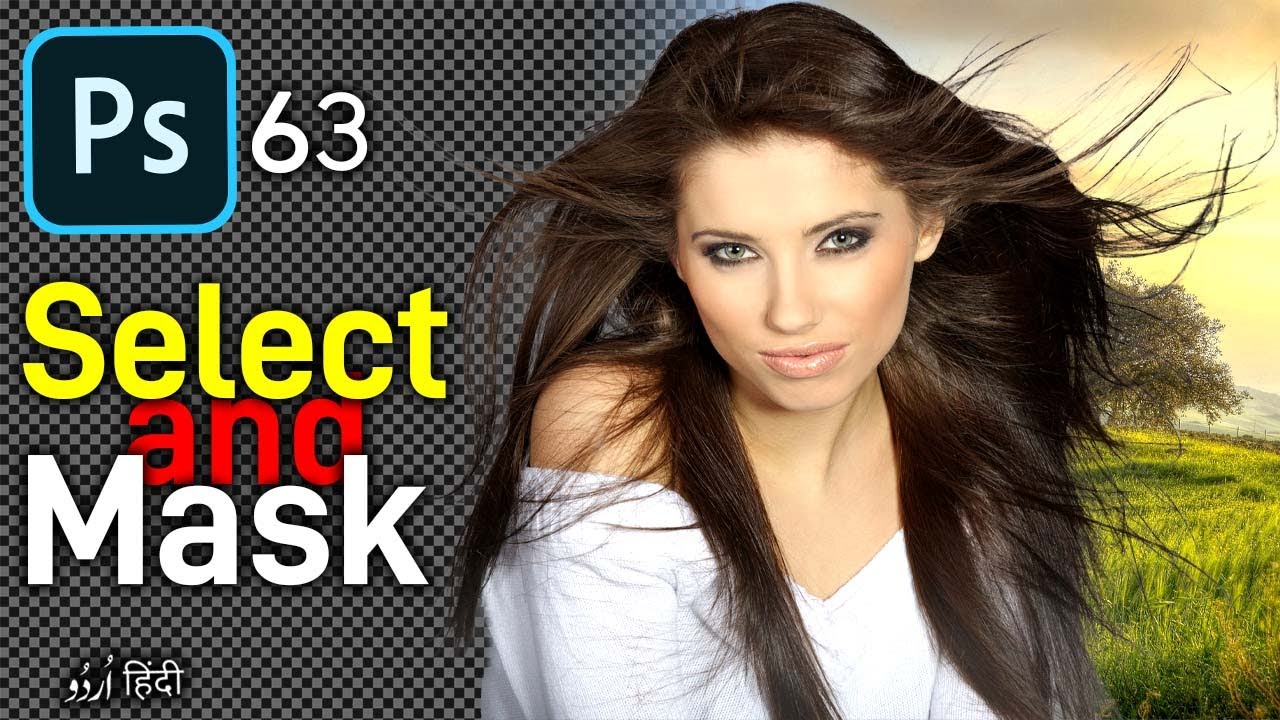 Select and Mask in Photoshop | How to Select & Cut Hair in Photoshop ...