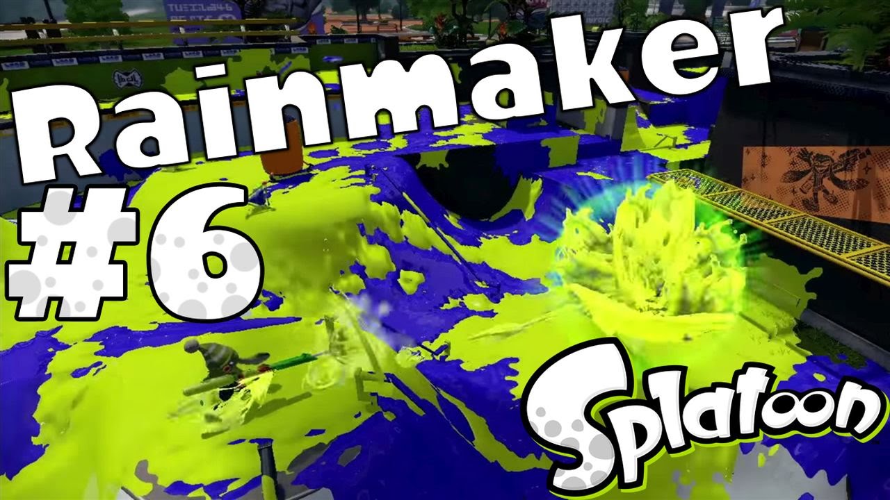 Splatoon - Rainmaker - #6 - YouTube
