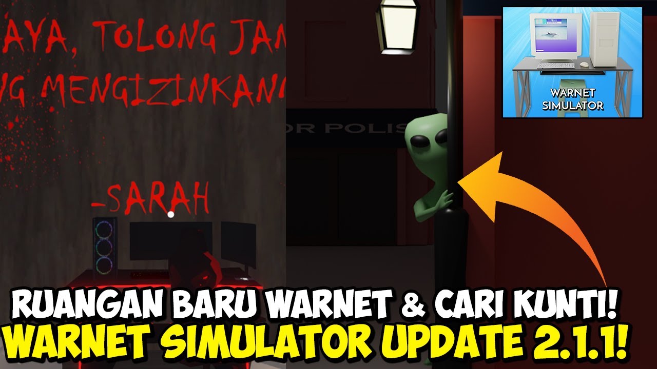 WARNET SIMULATOR UPDATE 2.1.1! CARI KUNTI & MANJAT UFI! - WARNET ...