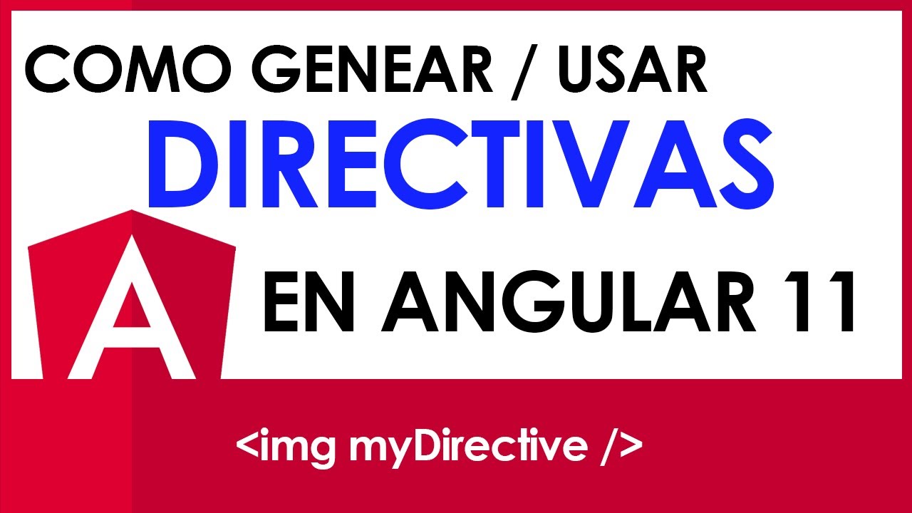 Generando DIRECTIVAS (DIRECTIVE) en ANGULAR 11 Tutorial en minutos//CURSO ANGULAR 😎 - YouTube