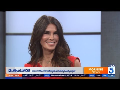 Anna Guanche MD, FAAD | Celebrity Beauty Expert | KTLA Morning Show ...