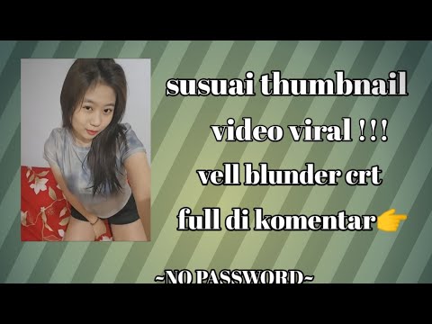 VIRAL !!! VELL BLUNDER TIKTOK VIRAL NO PW