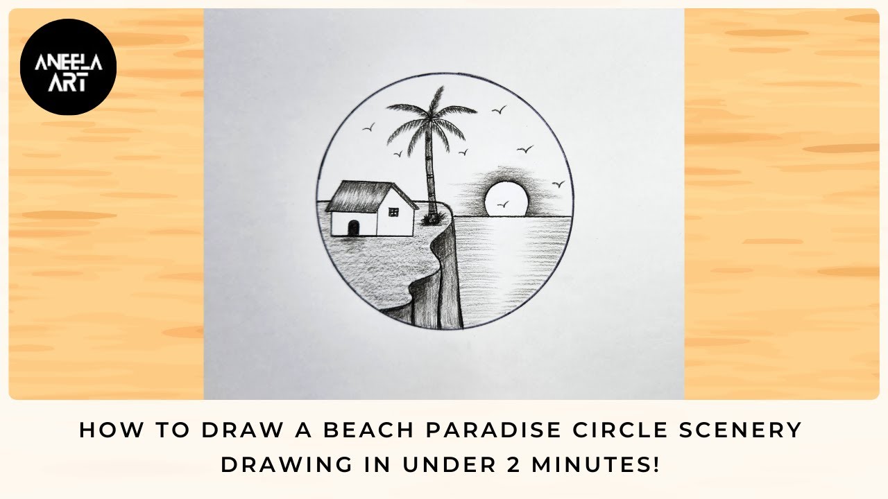 How to Draw a Beach Paradise Circle Scenery Drawing in Under 2 Minutes ...