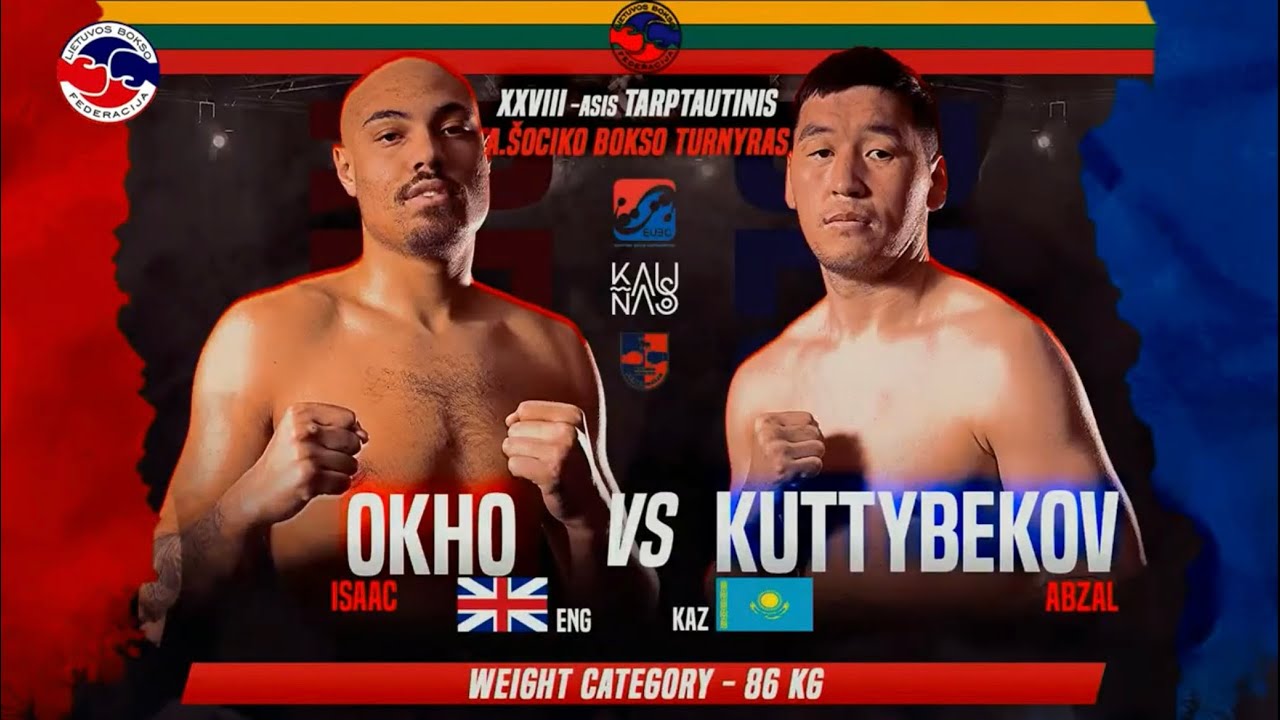 Abzal Kuttybekov (KAZ) vs. Isaac Okoh (ENG) Algirdas Šocikas 2024 Final ...