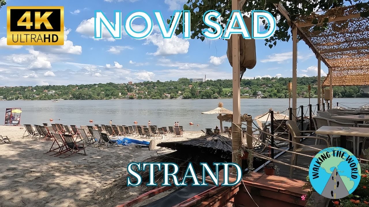 Novi Sad Strand 4k walking tour video July in Novi Sad Serbia - YouTube