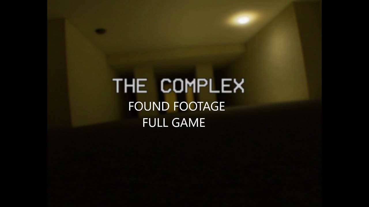 The Complex: Found Footage FULL GAME | No commentary | The Complex ...