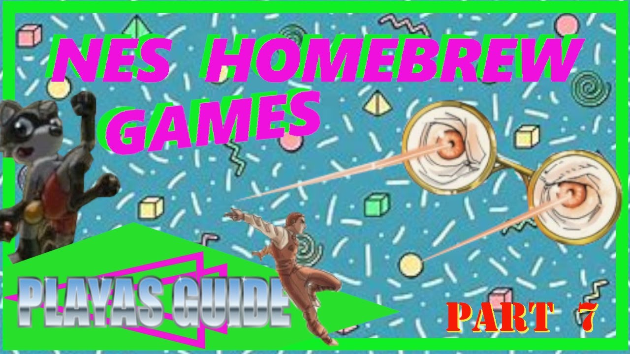NES Homebrew Games (Part 7) - YouTube