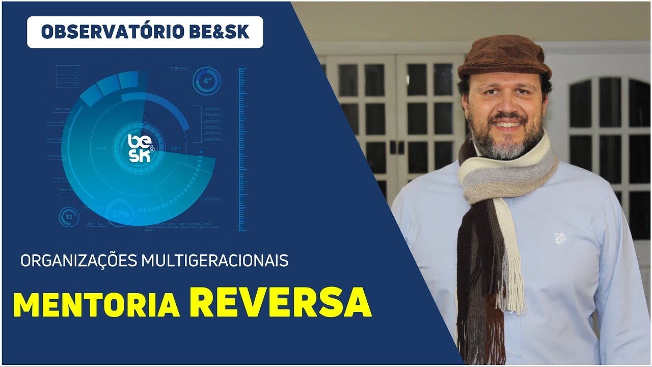 Observatório BE&SK | Mentoria reversa - YouTube