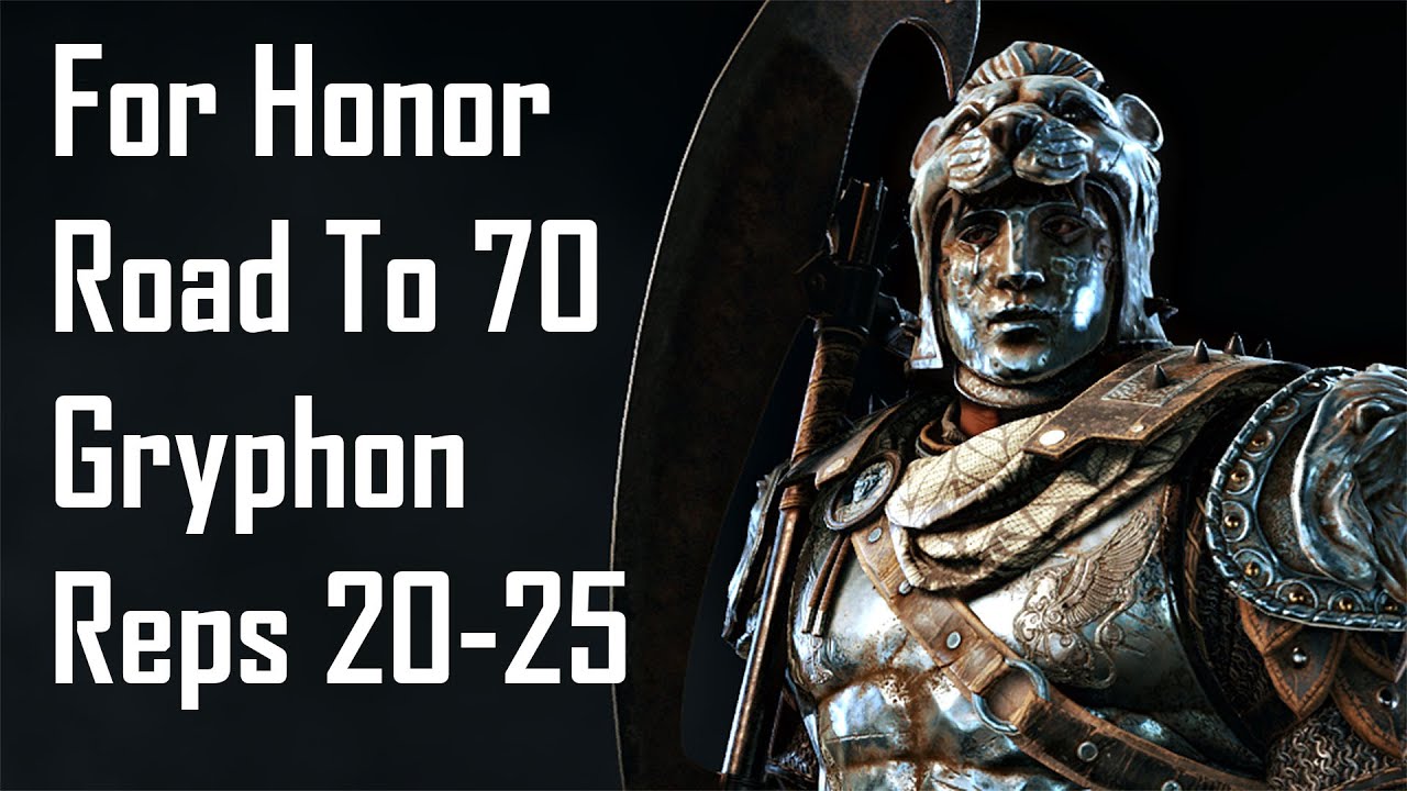 For Honor - Road to Rep 70 Gryphon Montage 5 (Reps 20-25) - YouTube