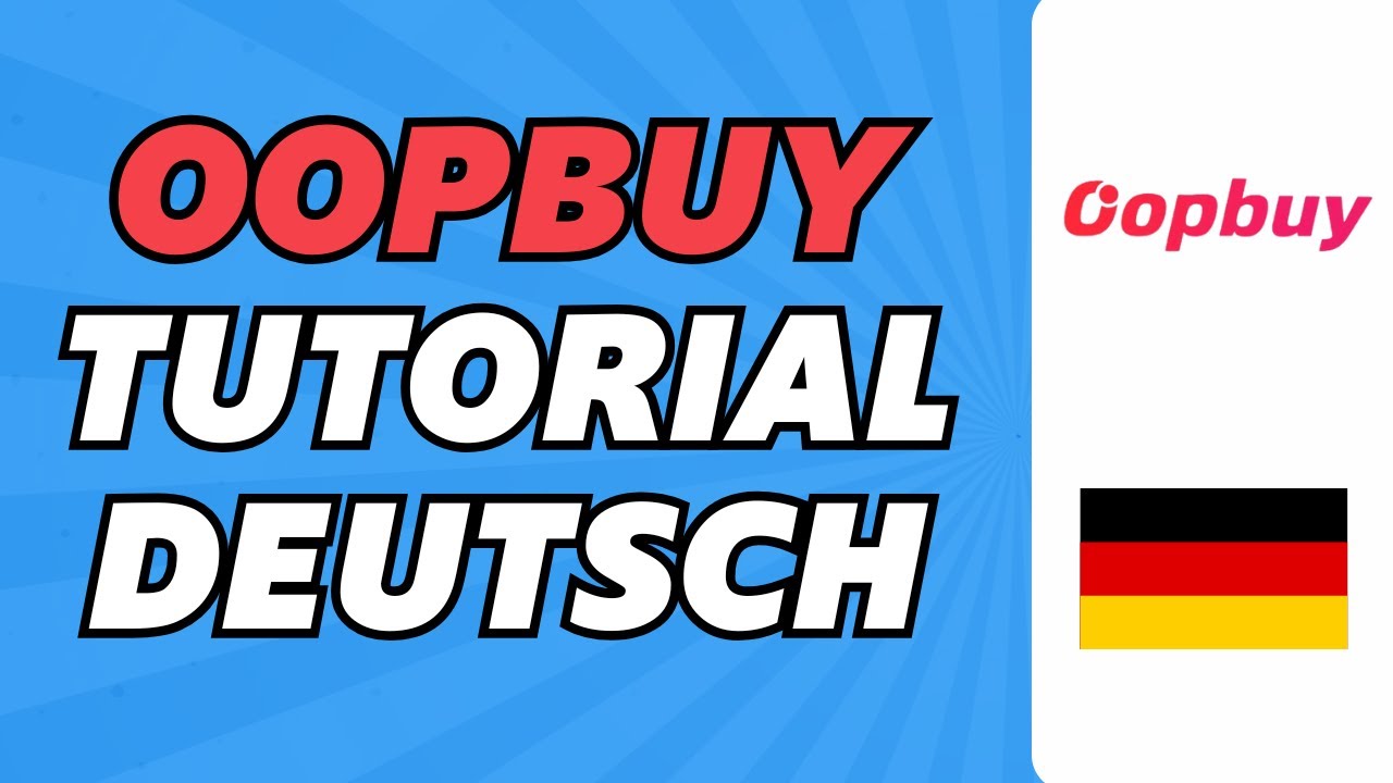 Wie Bestellt Man Bei OopBuy (Tutorial Deutsch🇩🇪) - YouTube