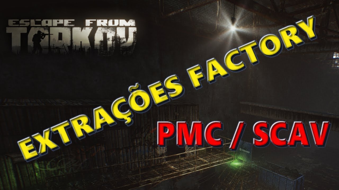 Factory Extraction Points (PMC/SCAV) - Factory pontos de extrações [PT ...