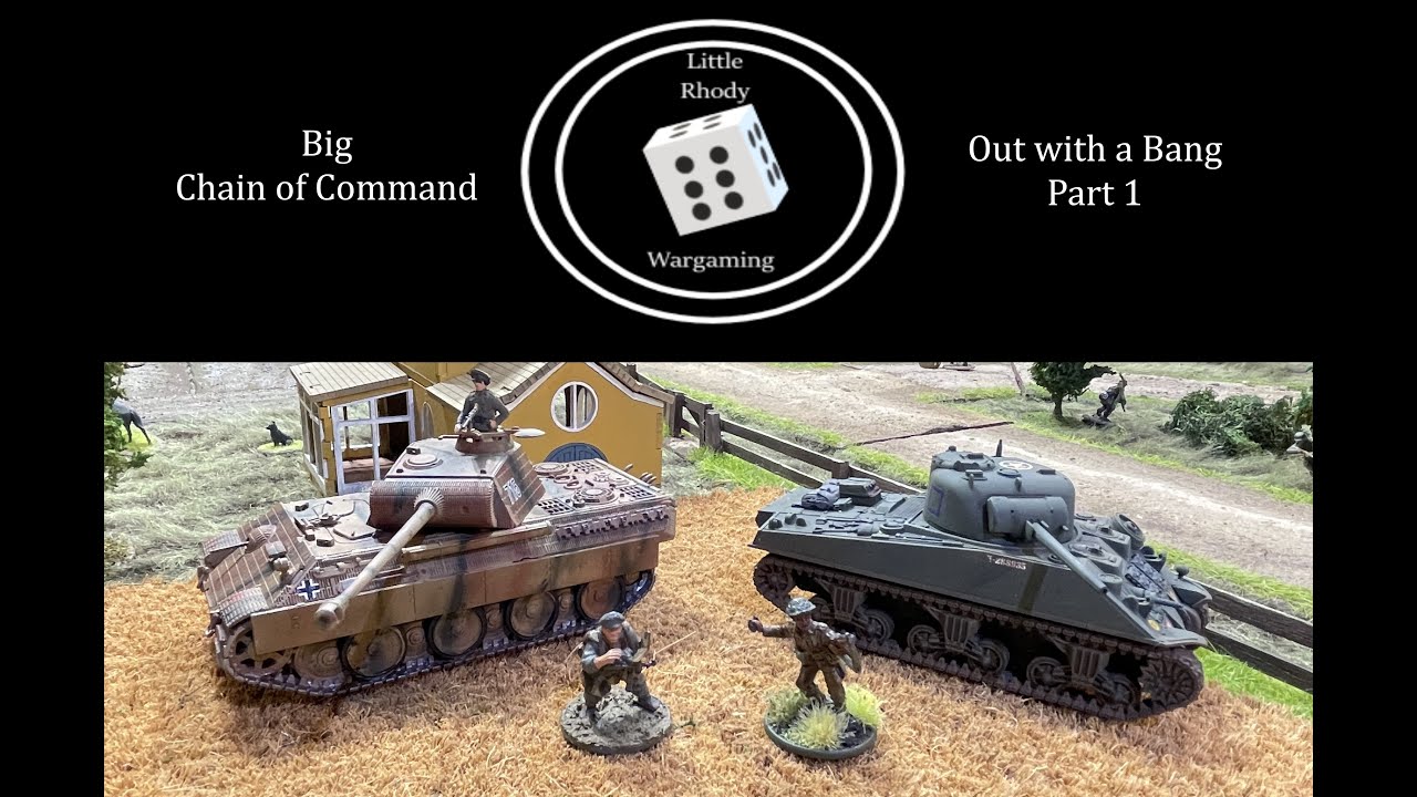 Big Chain of Command Battle Report: Out with a Bang Part 1 - YouTube