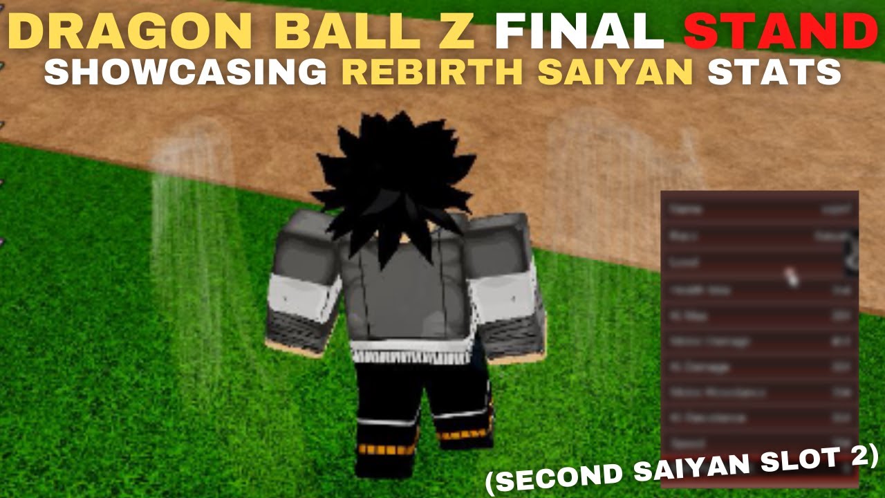 Roblox Dragon Ball Z Final Stand Showcasing Stats Of Rebirth Saiyan ...