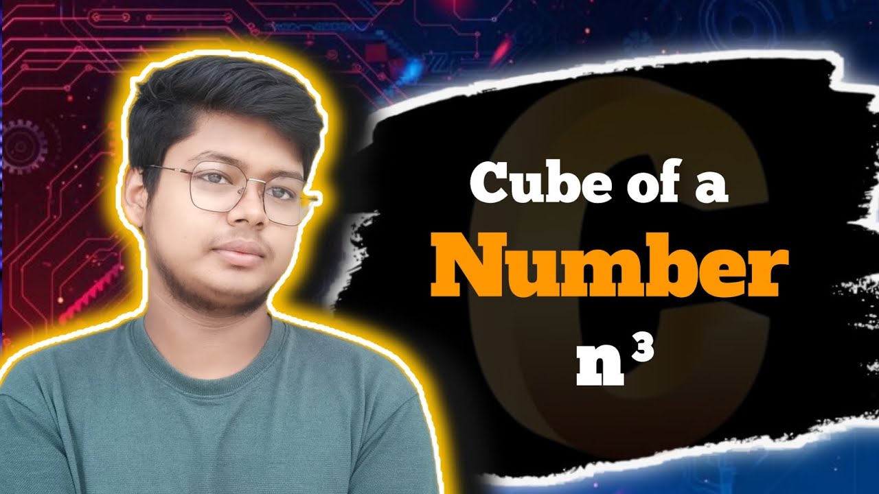 Write C Program To Print Cube Of A Number Using For Loop Printing