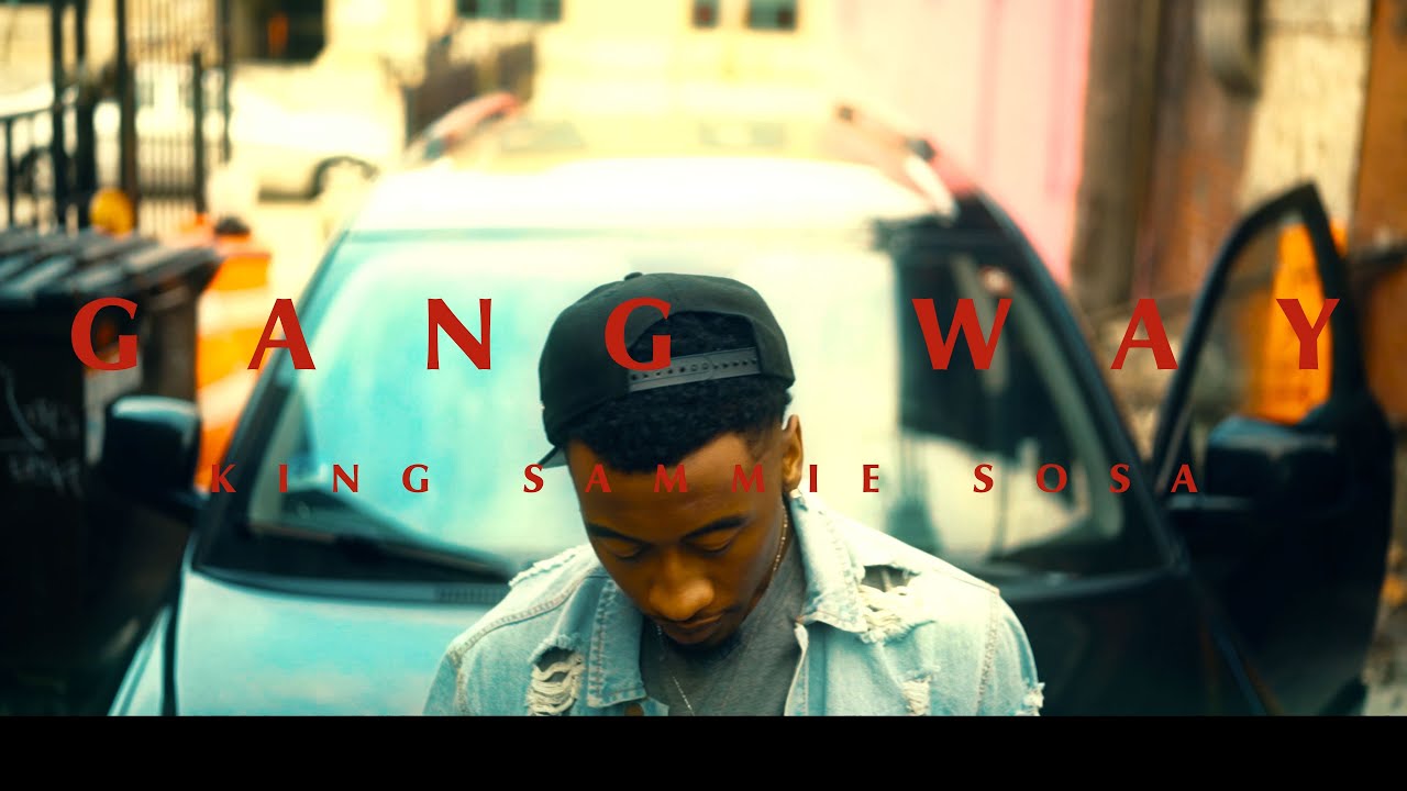 King Sammie Sosa - Gang Way ( Directed by APSPLASH) - YouTube