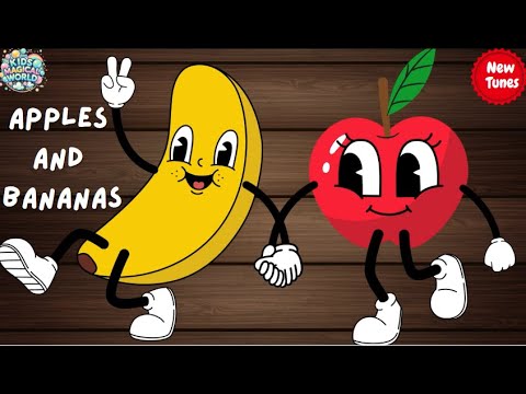 Apples and Bananas Song | Classic Nursery Rhyme with Fun & Upbeat ...