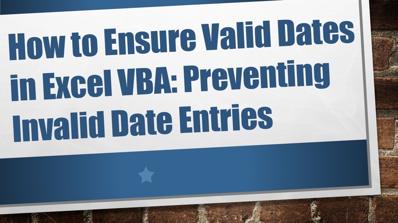 How to Ensure Valid Dates in Excel VBA: Preventing Invalid Date Entries ...