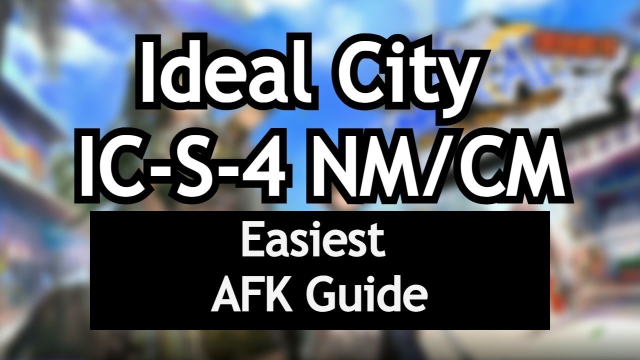 IC-S-4 NM/CM | Easiest AFK Guide | Ideal City: Endless Carnival | Arknights - YouTube
