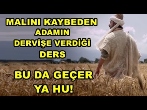 Malını Kaybeden Adamın Dervişe Verdiği Ders - Bu da Geçer Ya Hu!