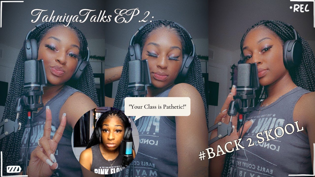 Tahniya Talks EP. 2: BACK 2 SKOOL (Does School Actually Matter??) - YouTube