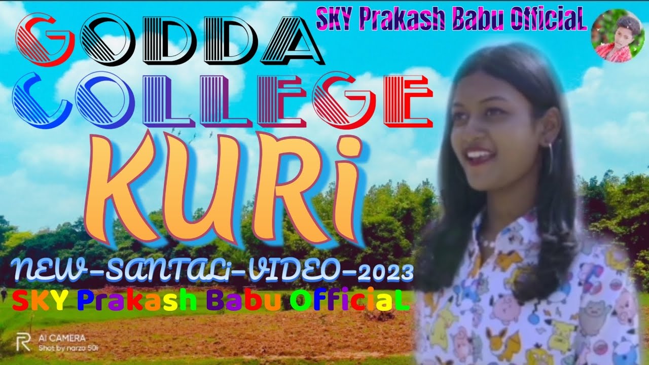 GODDA COLLEGE KURi/New Santali Video 2023/Prakash Murmu - YouTube