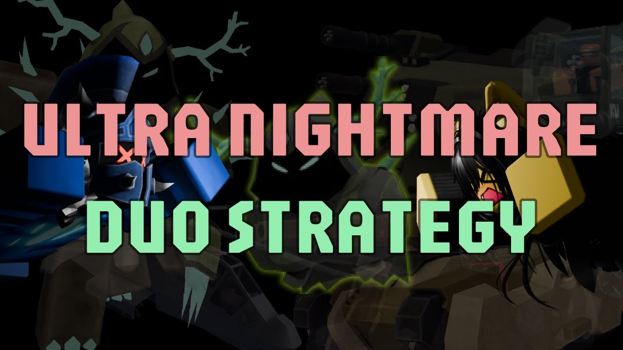 Ultra Nightmare DUO – Easy Win Strategy (Relic) | TDX OUTDATED - YouTube