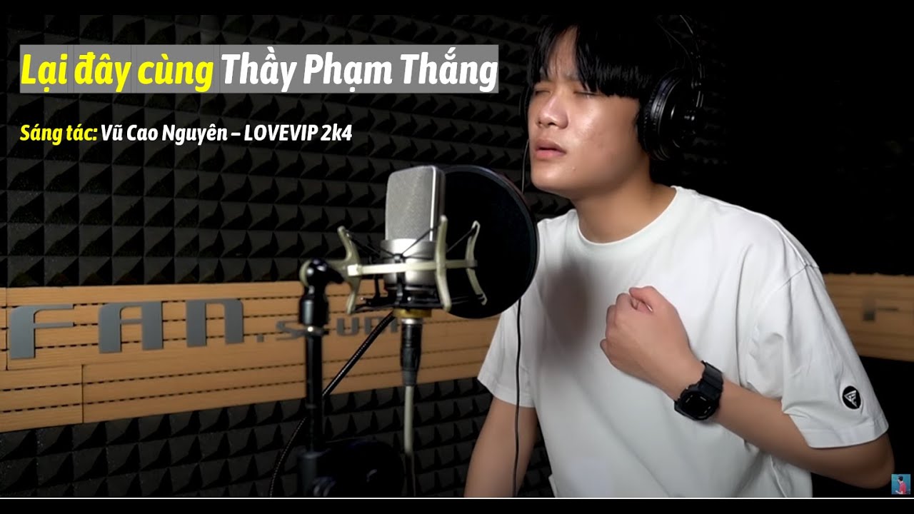 Lại đây cùng Thầy Phạm Thắng |MV OFFICAL| LOVEVIP TYHH - YouTube
