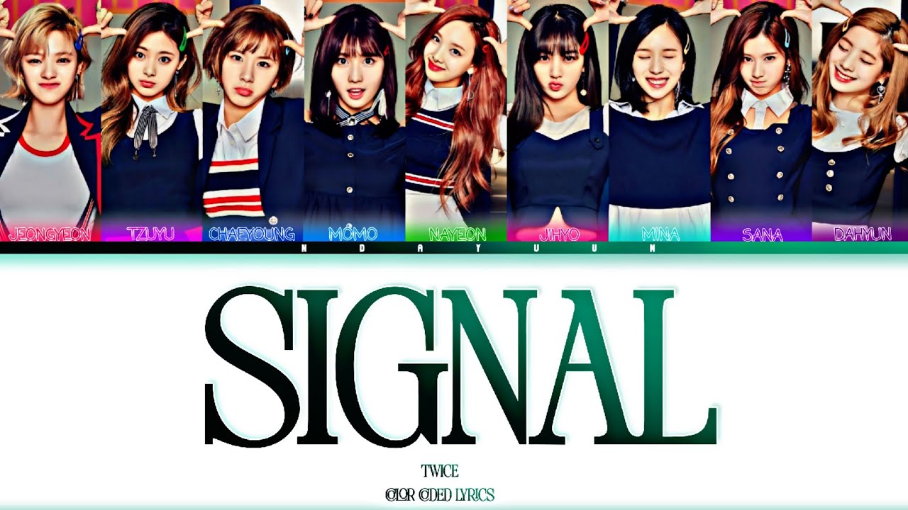 TWICE SIGNAL LYRICS | Color coded lyrics (HAN/ROM/ENG) - YouTube