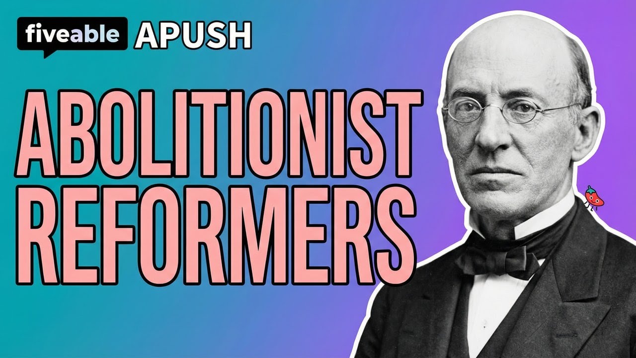 APUSH - Abolitionist & Reform Movements | Fiveable Cram Archive