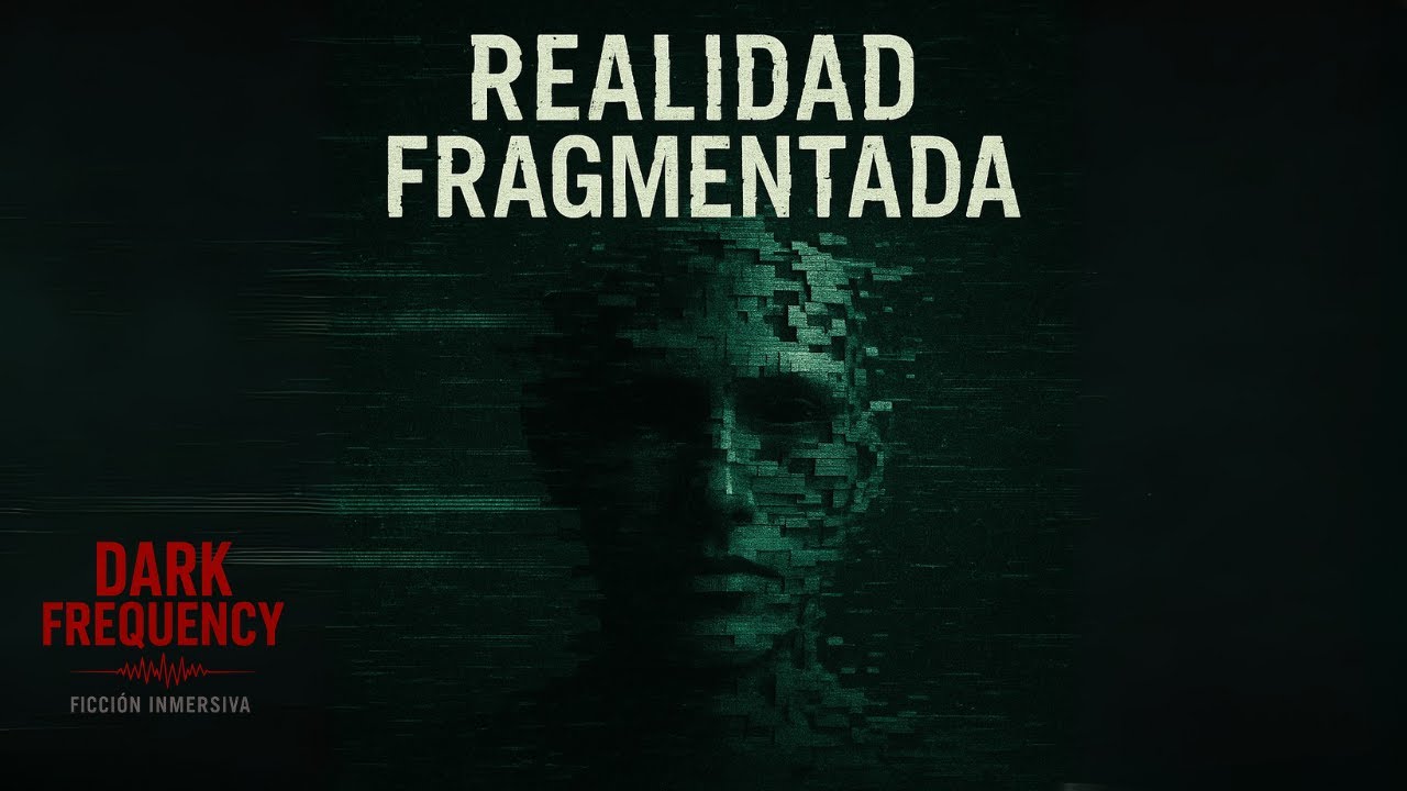 REALIDAD FRAGMENTADA - YouTube
