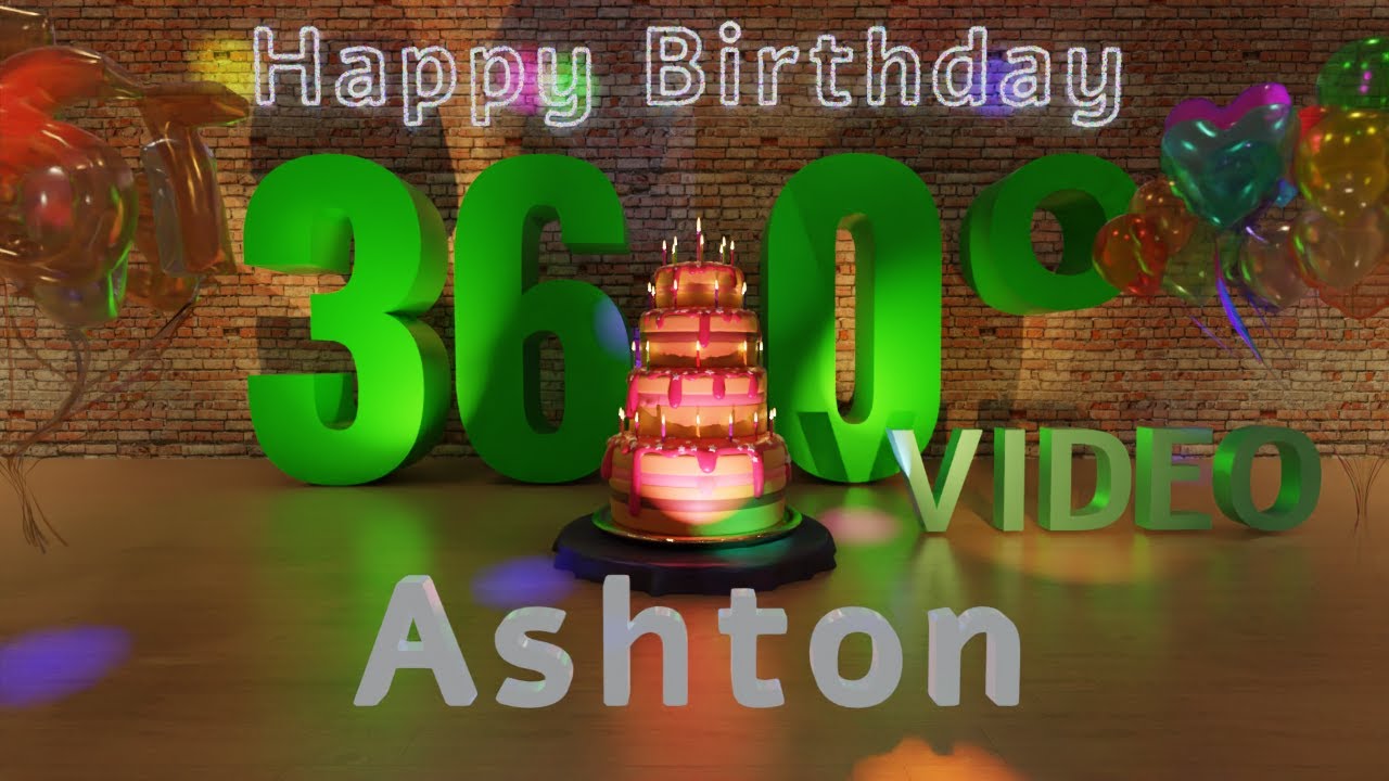 🎉 Ashton's 360° Interactive Happy Birthday Party – Rotate Your Phone! 🎈 ...